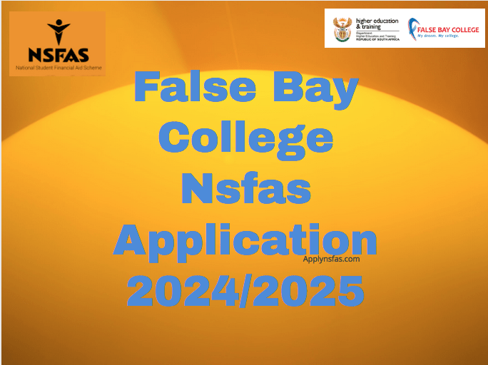False Bay College Nsfas Application 2024/2025