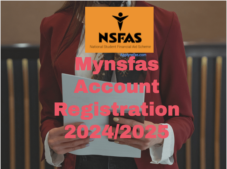 Mynsfas Account Registration 2024/2025 - Nsfas Online Application 2024