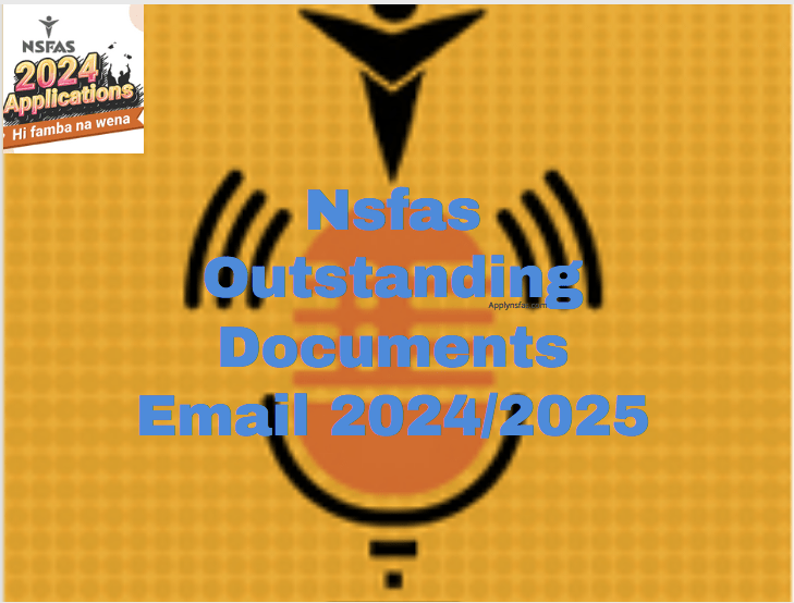 Nsfas Outstanding Documents Email 2024/2025 - Nsfas Online Application 2024