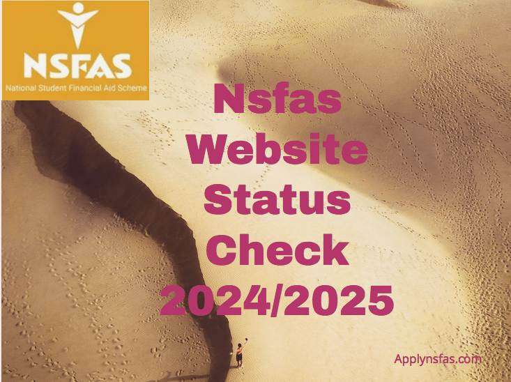 Nsfas Website Status Check 2024/2025