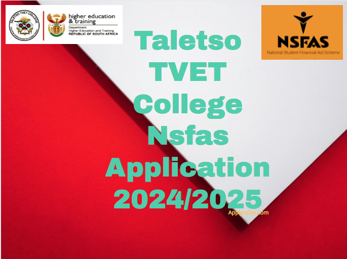 Taletso TVET College Nsfas Application 2024/2025