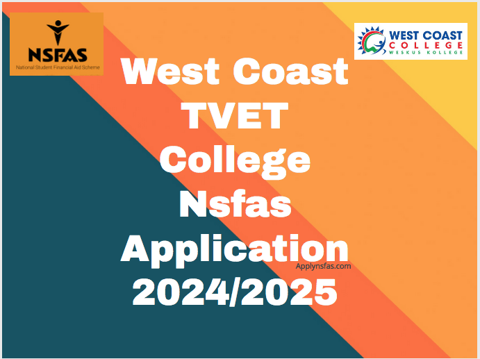 West Coast TVET College Nsfas Application 2024/2025