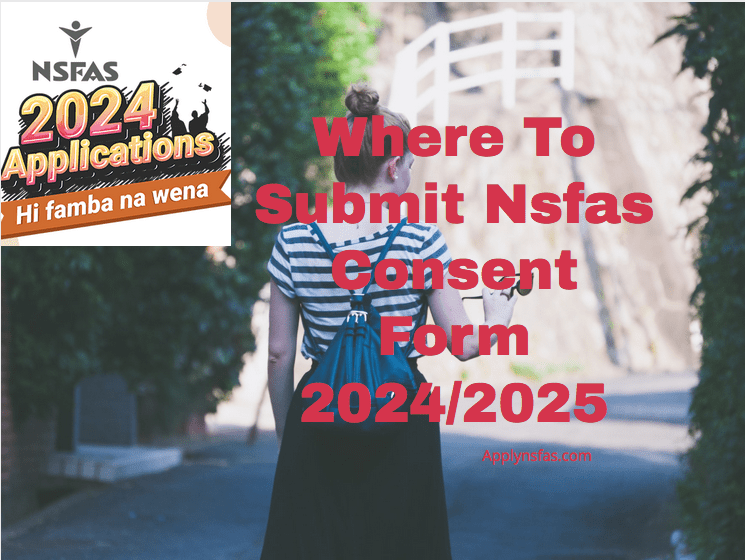 Where To Submit Nsfas Consent Form 2024/2025
