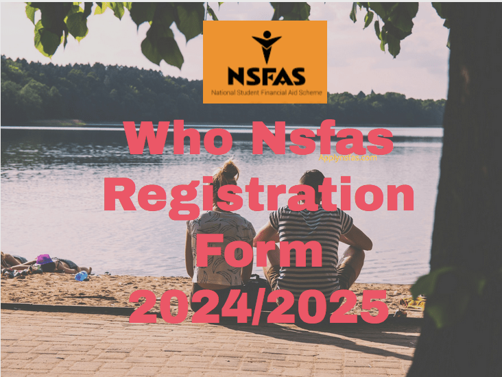 Who Nsfas Registration Form 2024/2025